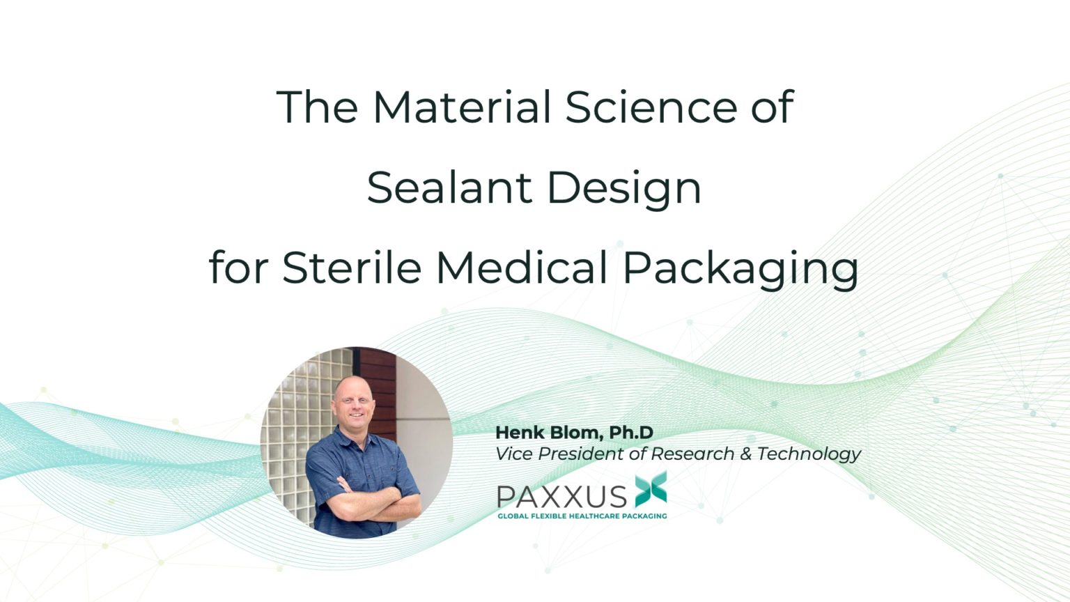 The Material Science of Sealant Design for Sterile Medical Packaging